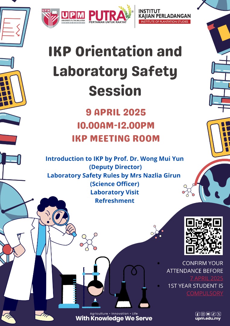 Taklimat untuk Pelajar Siswazah Baharu Institut Kajian Perladangan, UPM (Semester 1, Sesi 2025/2026)